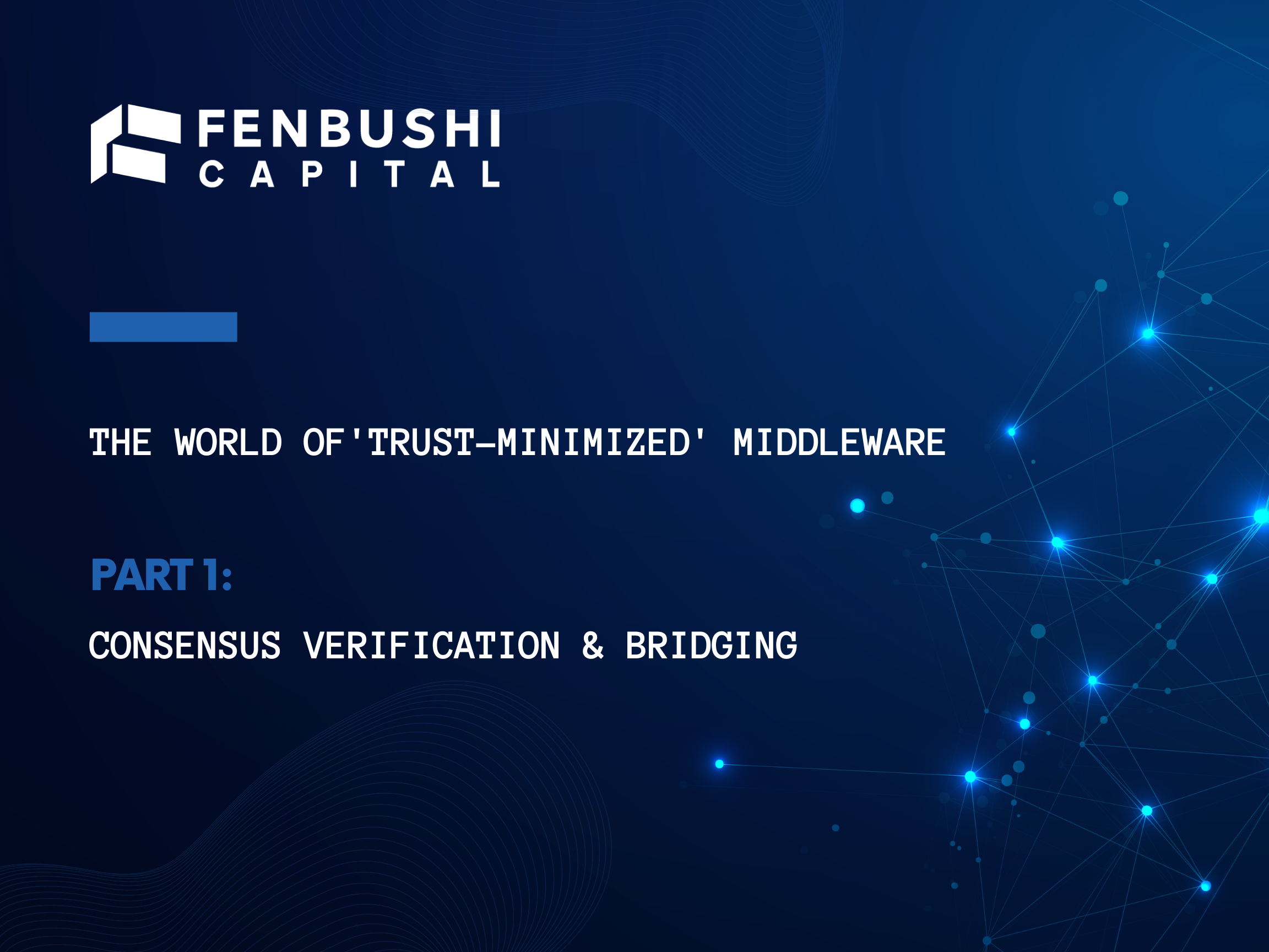 The World of ‘Trust-Minimized’ Middleware: Consensus Verification ...